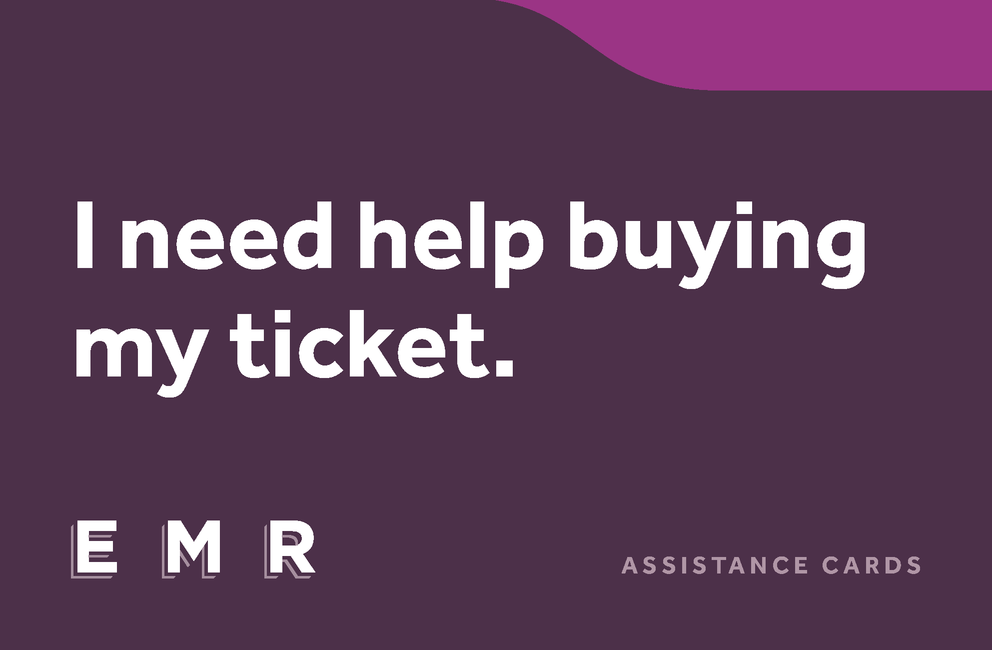 TALK passenger assistance cards | EMR
